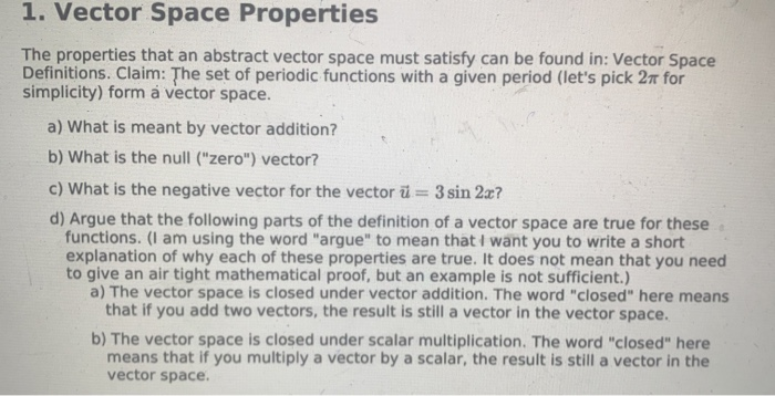 Solved 1. Vector Space Properties The properties that an | Chegg.com