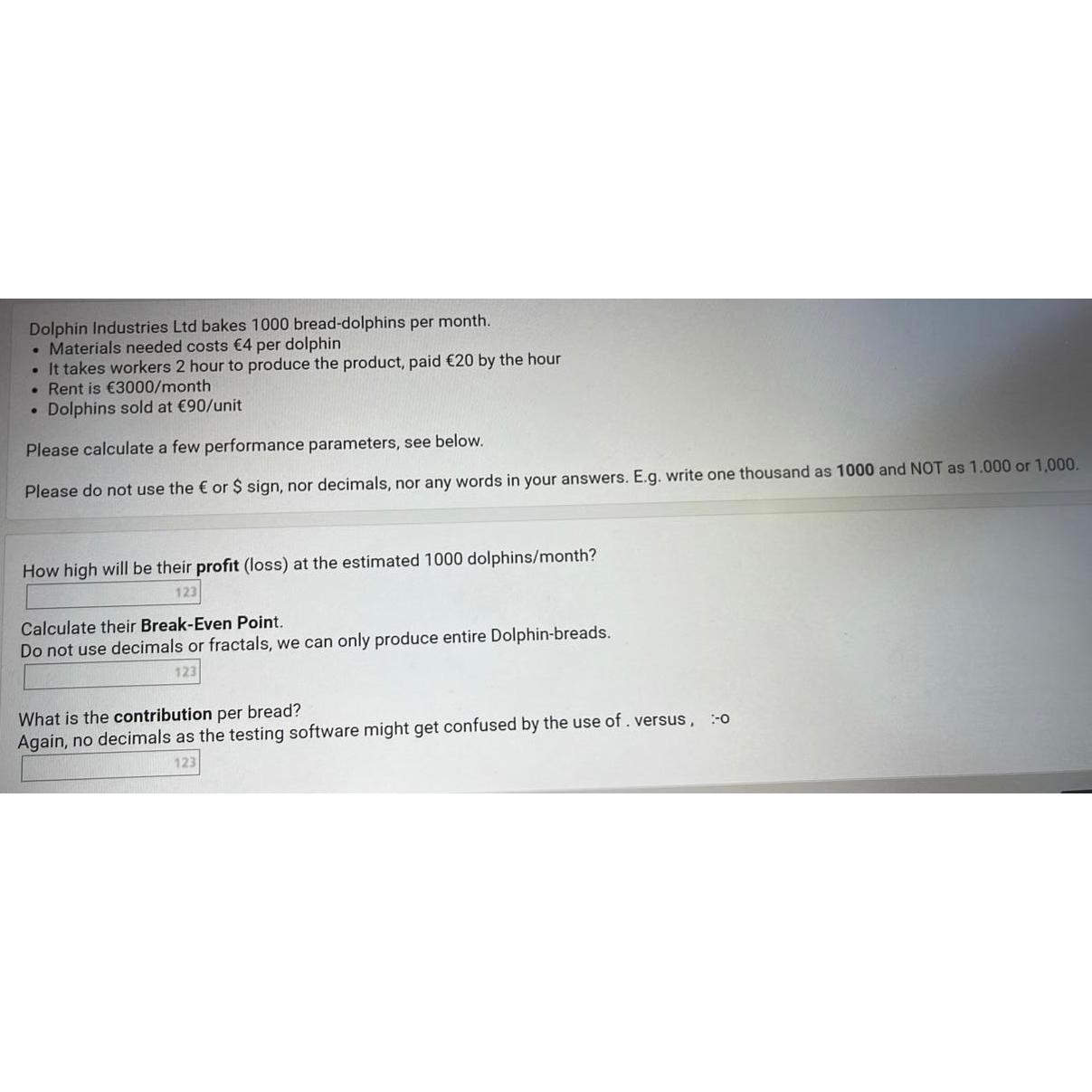 Solved Dolphin Industries Ltd bakes 1000 ﻿bread-dolphins per | Chegg.com