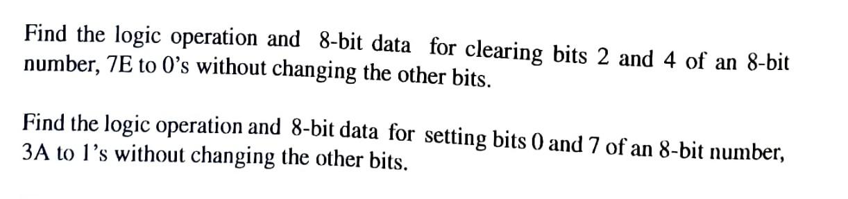 Solved Find the logic operation and 8-bit data for clearing | Chegg.com