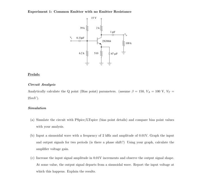 Solved Experiment 1: Common Emitter with no Emitter | Chegg.com