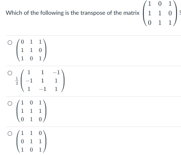 Solved Which of the following is the transpose of the matrix | Chegg.com