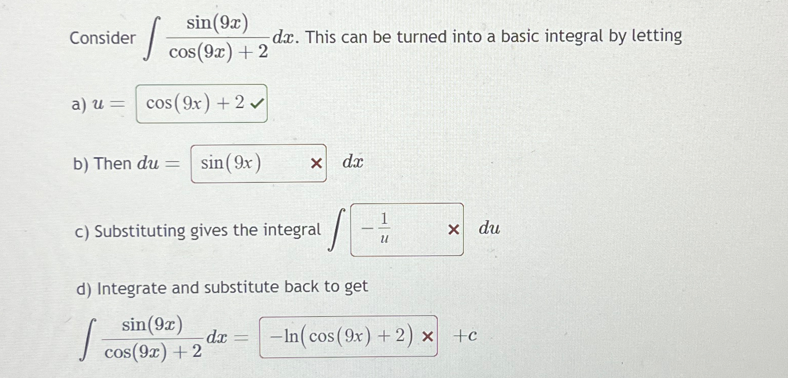 Solved Consider ∫﻿﻿sin(9x)cos(9x)+2dx. ﻿This can be turned | Chegg.com