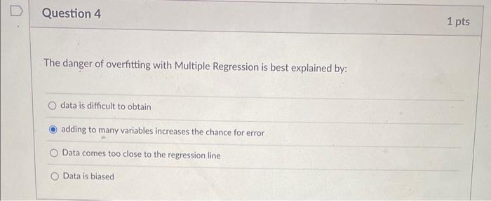 Solved The danger of overfitting with Multiple Regression is | Chegg.com