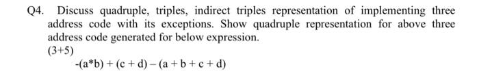 Solved Q4. Discuss quadruple, triples, indirect triples | Chegg.com