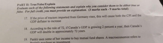 Solved PART II: True/False/ExplainExaluate each of the | Chegg.com