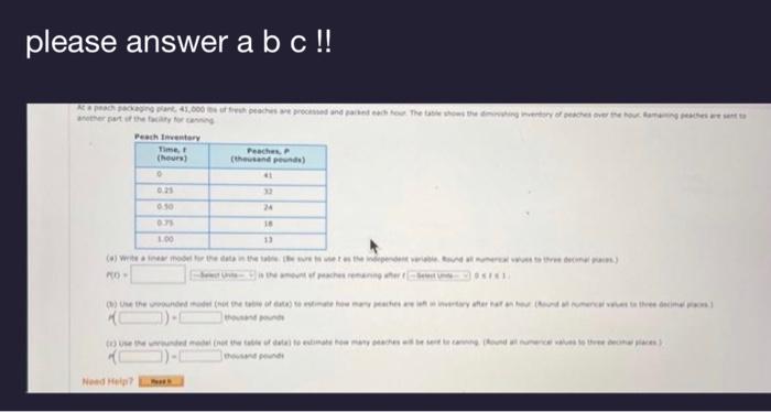 Solved please answer a b c !!At a peach packaging plant, | Chegg.com