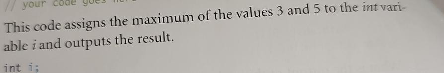 Solved This code assigns the maximum of the values 3 ﻿and 5 | Chegg.com