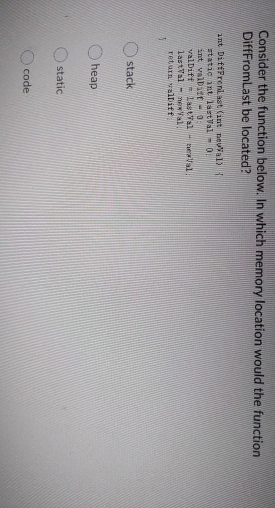 Solved Consider the function below. In which memory location | Chegg.com