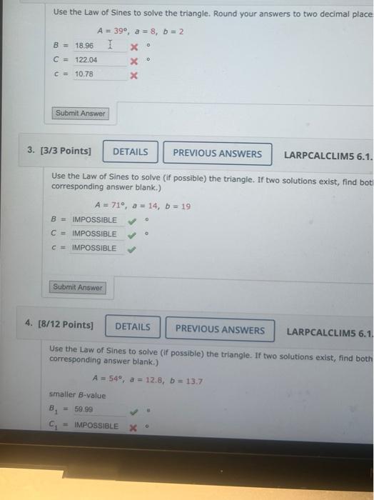Solved Use the Law of Sines to solve the triangle. Round | Chegg.com