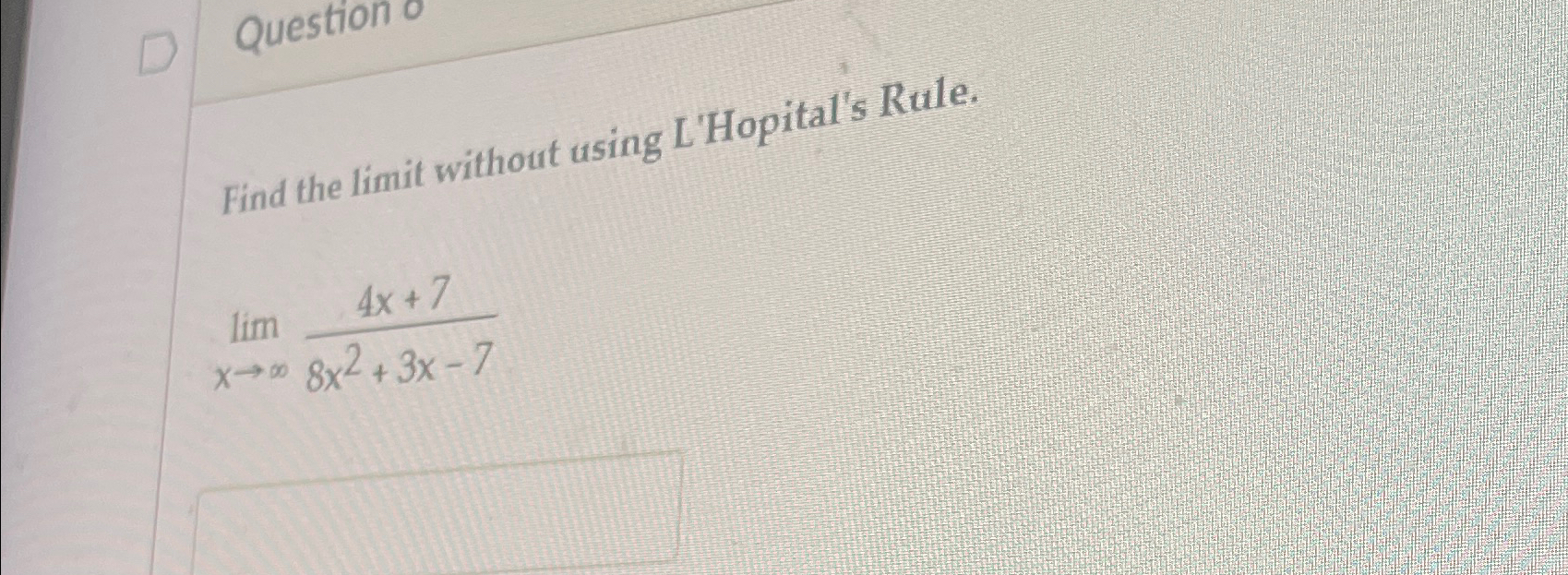 Solved Find the limit without using L'Hopital's | Chegg.com