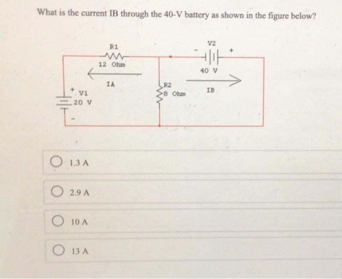 Solved What is the current IB through the 40-V battery as | Chegg.com