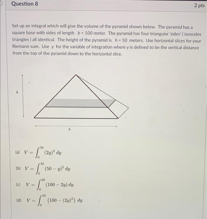 Solved > Question 8 2 pts Set up an integral which will give | Chegg.com