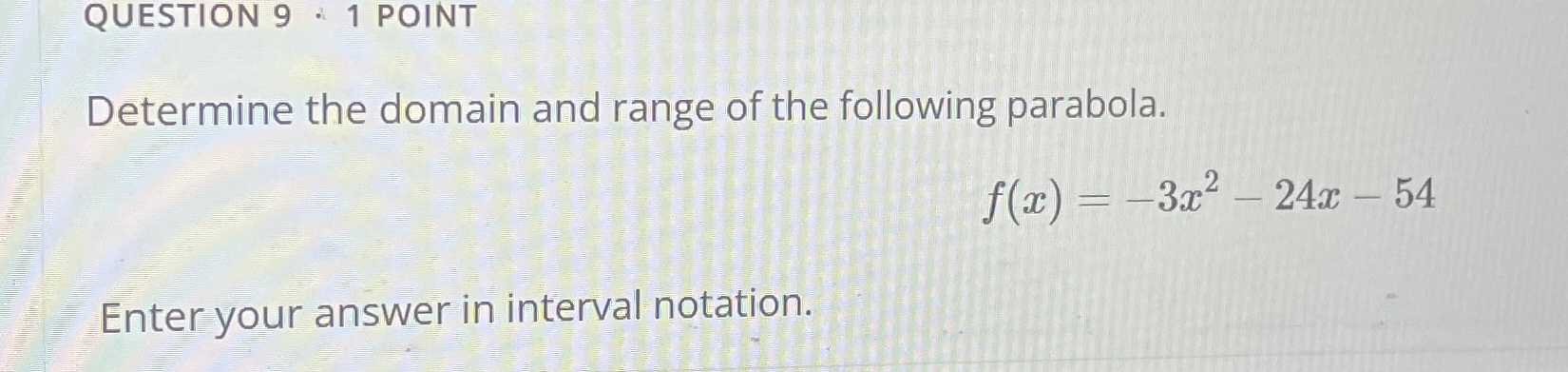 Solved QUESTION 9 ﻿: 1 ﻿POINTDetermine the domain and range | Chegg.com