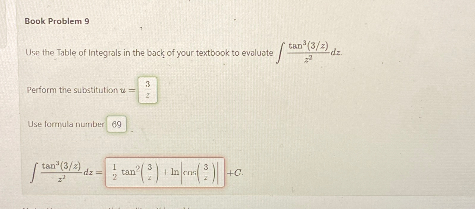 Solved Book Problem 9Use the Table of Integrals in the back | Chegg.com
