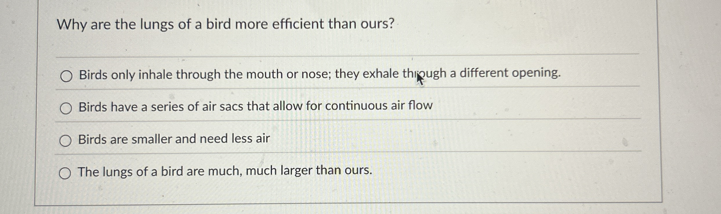 Solved Why are the lungs of a bird more efficient than | Chegg.com