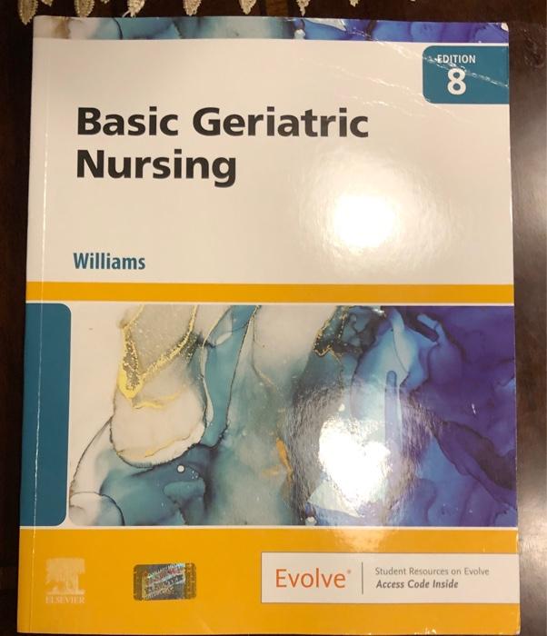 Basic Geriatric Nursing | Chegg.com