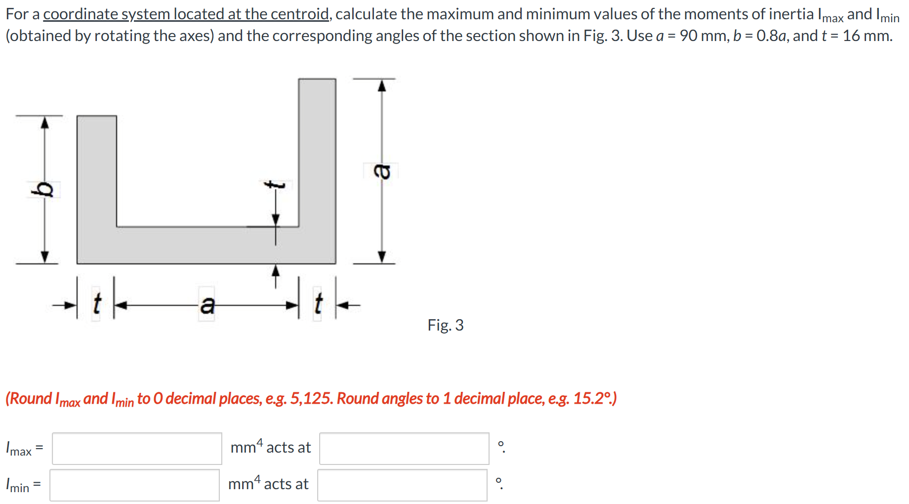 Solved For a coordinate system located at ﻿the centroid, | Chegg.com