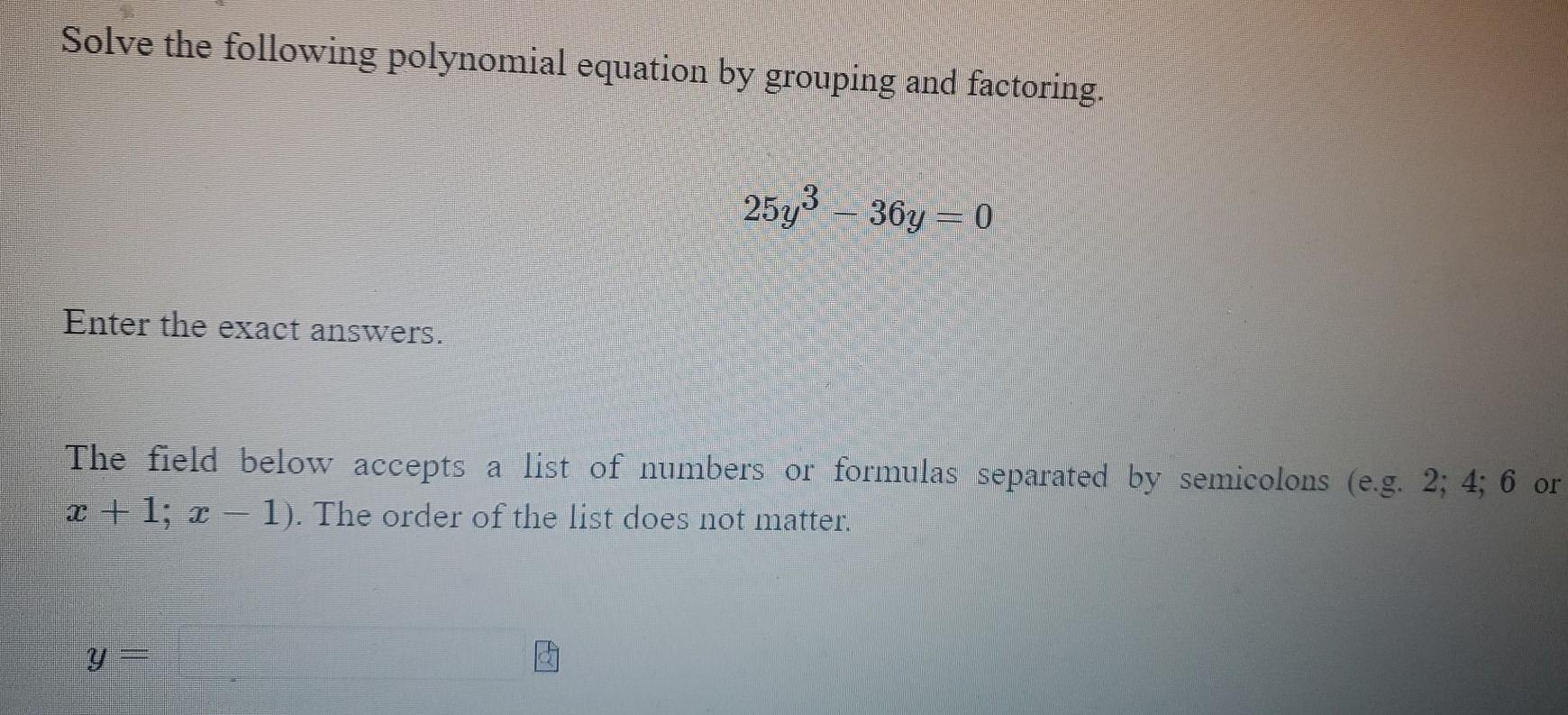 Solved Solve the following polynomial equation by grouping | Chegg.com