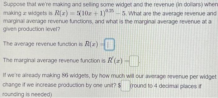 Solved Suppose that we're making and selling some widget and | Chegg.com