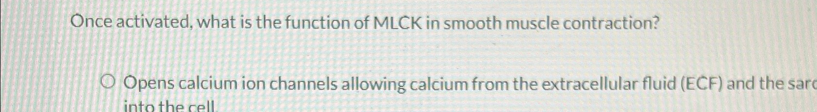 Solved Once activated, what is the function of MLCK in | Chegg.com