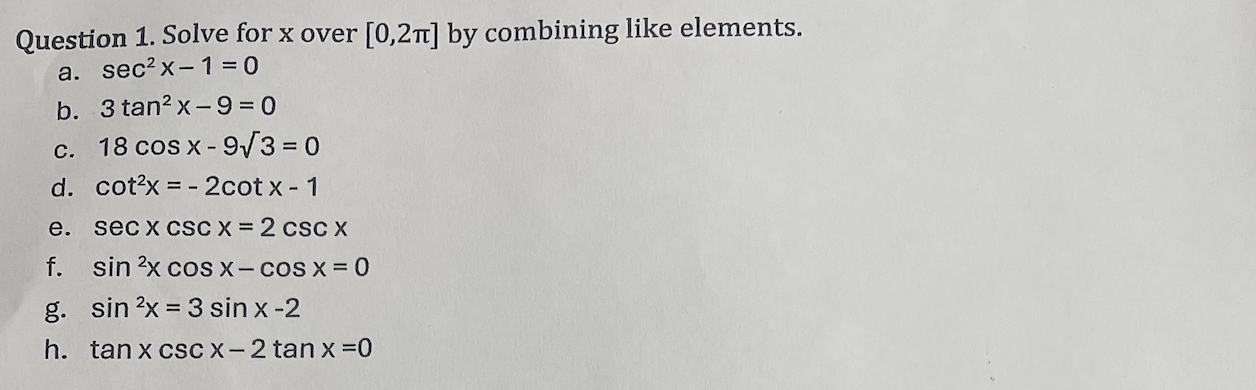 Question 1. ﻿Solve for x over 0,2π ﻿by combining like | Chegg.com