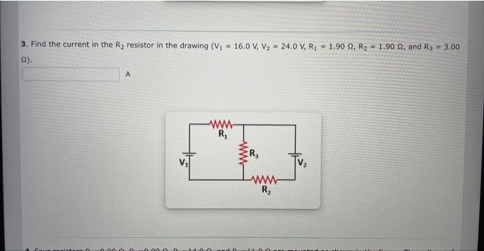 3. Find the current in the R2 resistor in the drawing | Chegg.com