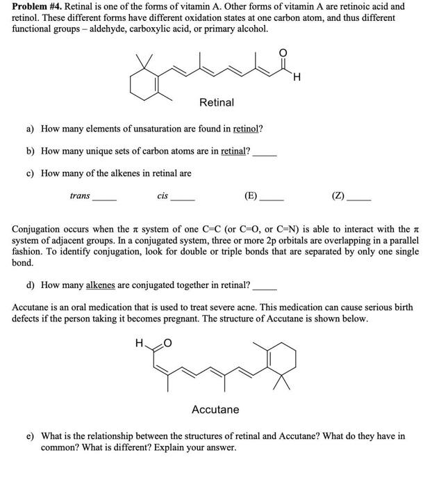 Solved Problem \#4. Retinal is one of the forms of vitamin | Chegg.com