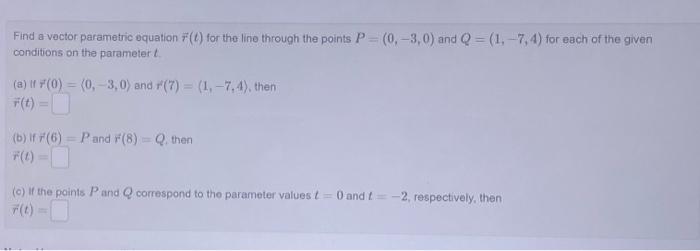 Solved Find a vector parametric equation (t) for the line | Chegg.com
