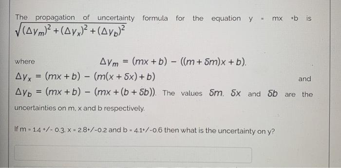 Solved The propagation of uncertainty formula for the | Chegg.com