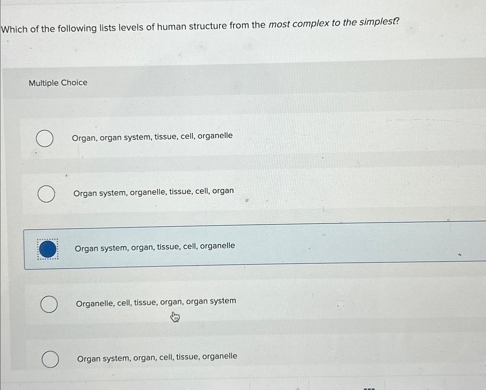 Solved Which of the following lists levels of human | Chegg.com