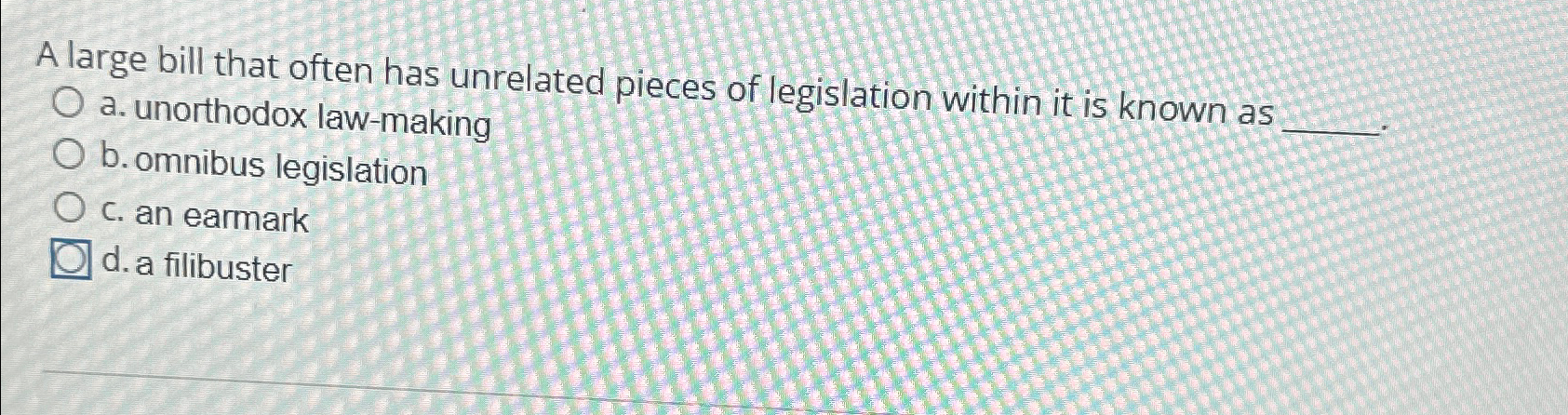 Solved A large bill that often has unrelated pieces of | Chegg.com