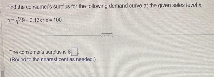 Solved Find the consumer's surplus for the following demand | Chegg.com