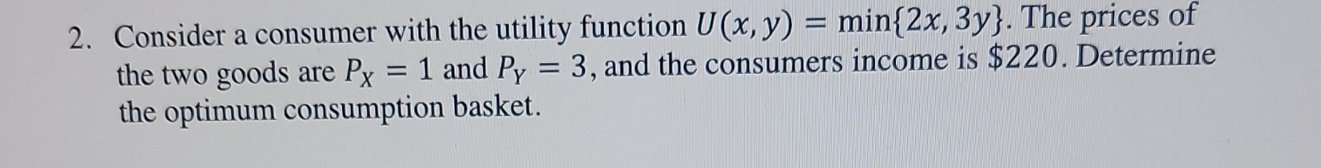 Solved Consider a consumer with the utility function | Chegg.com