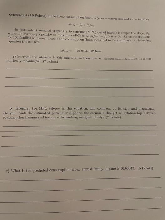 Solved Question 4 (19 Points) In the linear consumption | Chegg.com