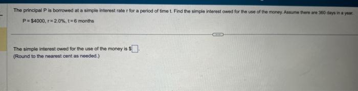 Solved The principal P is borrowed at a simple interest rate | Chegg.com