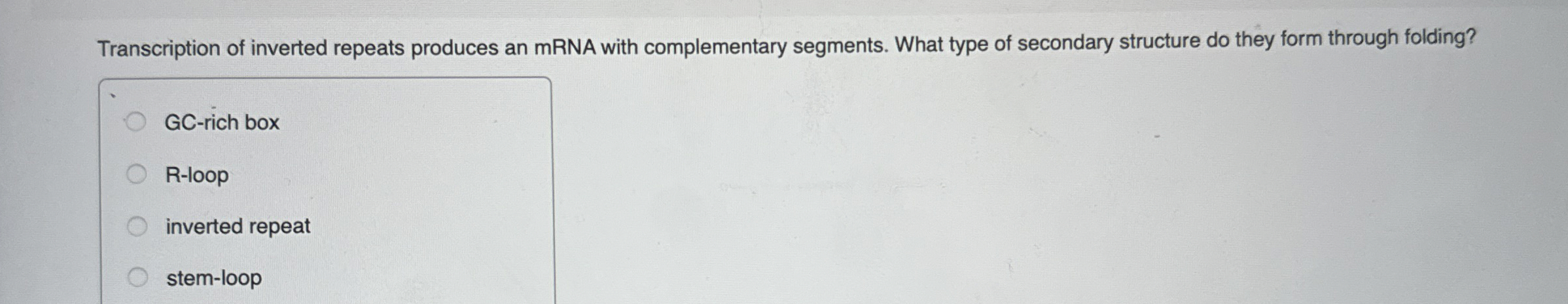 Solved Transcription of inverted repeats produces an mRNA | Chegg.com