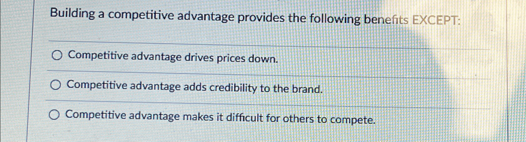 Solved Building a competitive advantage provides the | Chegg.com