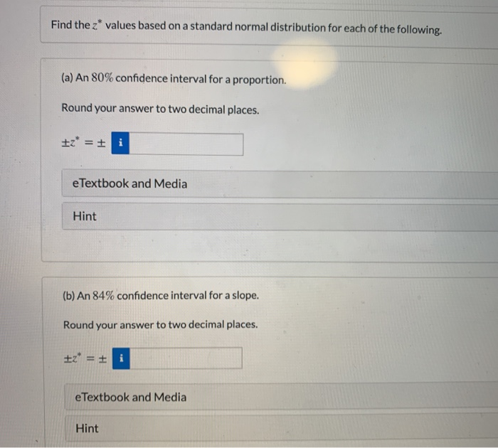 Solved Find the z* values based on a standard normal | Chegg.com