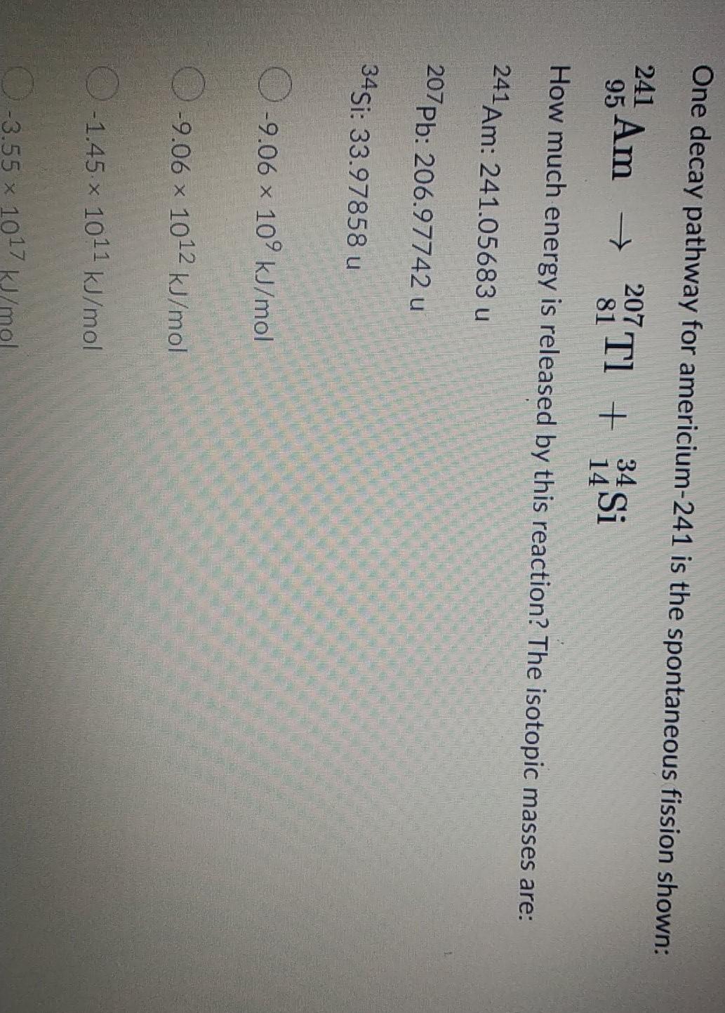 Solved One decay pathway for americium-241 is the | Chegg.com