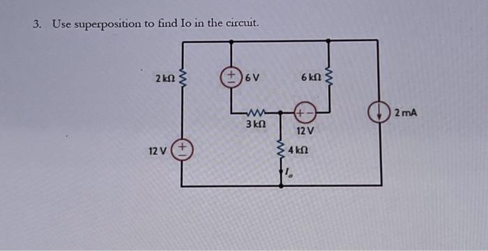 Solved 3. Use superposition to find Io in the circuit. | Chegg.com