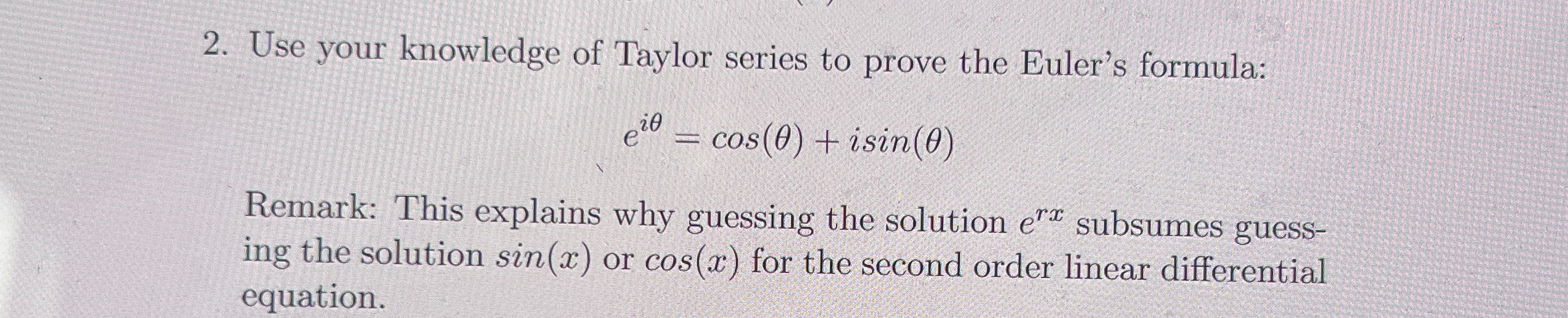 Solved Use your knowledge of Taylor series to prove the | Chegg.com