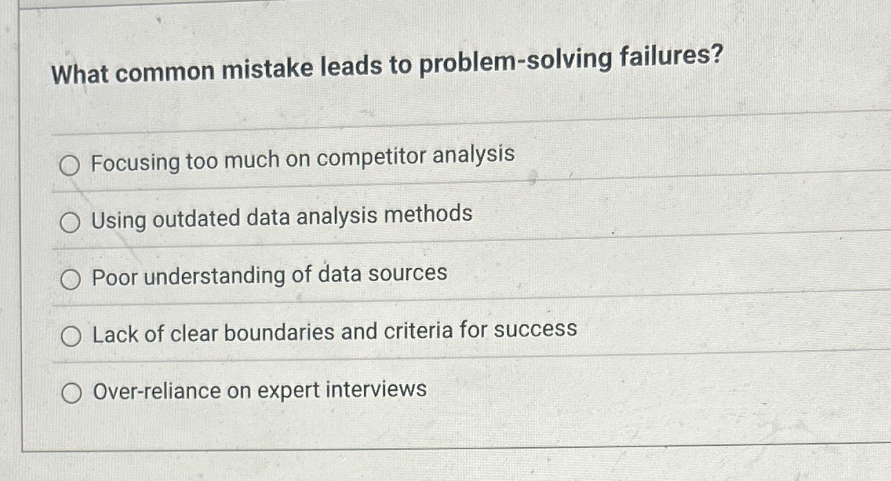 Solved What common mistake leads to problem-solving | Chegg.com