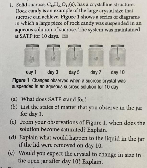Solved 1. Solid sucrose, C₁2H22O₁1(s), has a crystalline | Chegg.com