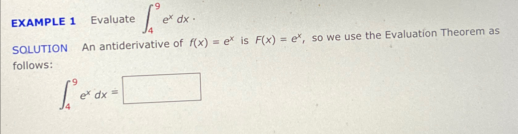 Solved EXAMPLE 1 ﻿Evaluate ∫49exdx ﻿SOLUTION An | Chegg.com