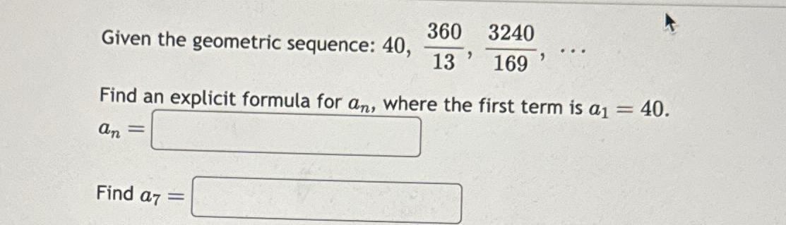 Solved Given the geometric sequence: | Chegg.com