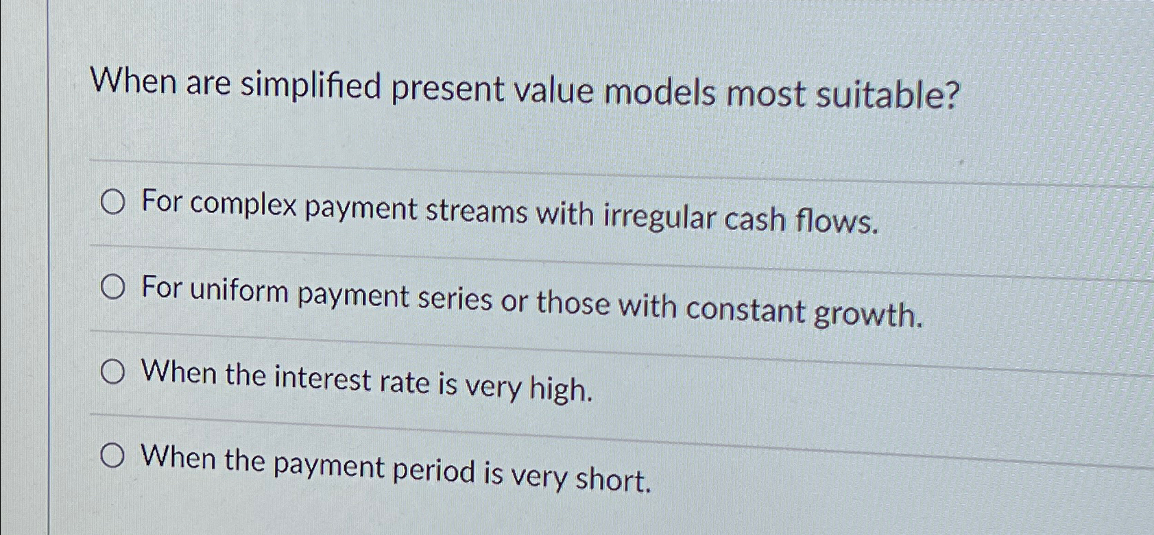 Solved When are simplified present value models most | Chegg.com