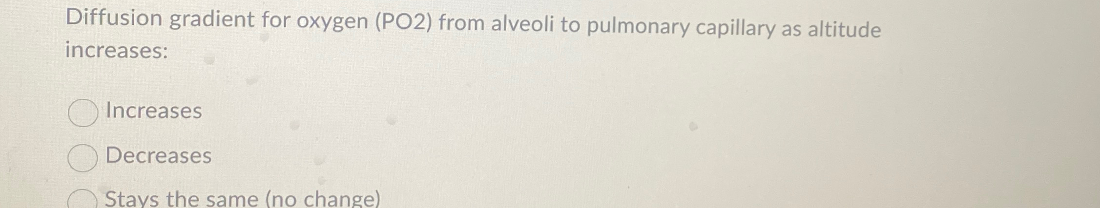 Solved Diffusion gradient for oxygen (PO2) ﻿from alveoli to | Chegg.com