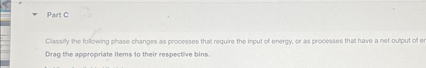 Solved Part CClassify the following phase changes as | Chegg.com