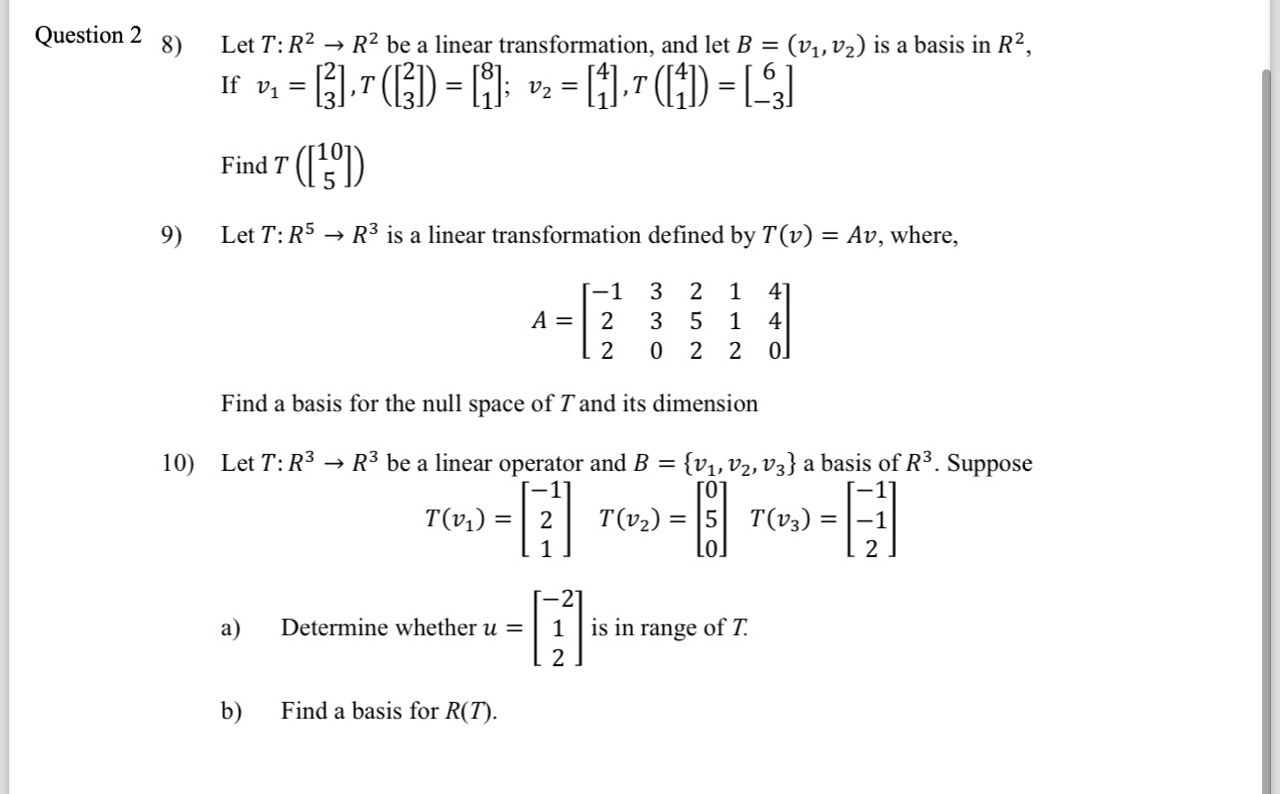 Solved Question 2Let T:R2→R2 ﻿be a linear transformation, | Chegg.com