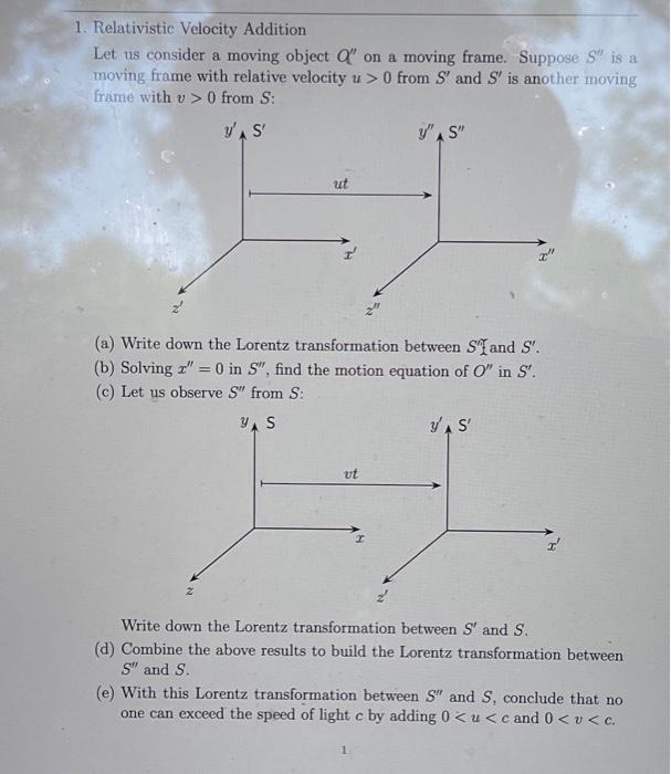 Solved 1. Relativistic Velocity Addition Let us consider a | Chegg.com